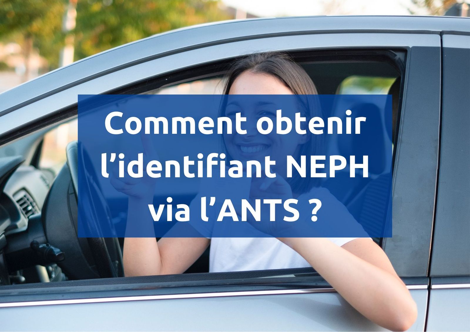 NEPH en ligne : comment l'obtenir en passant par l’ANTS
